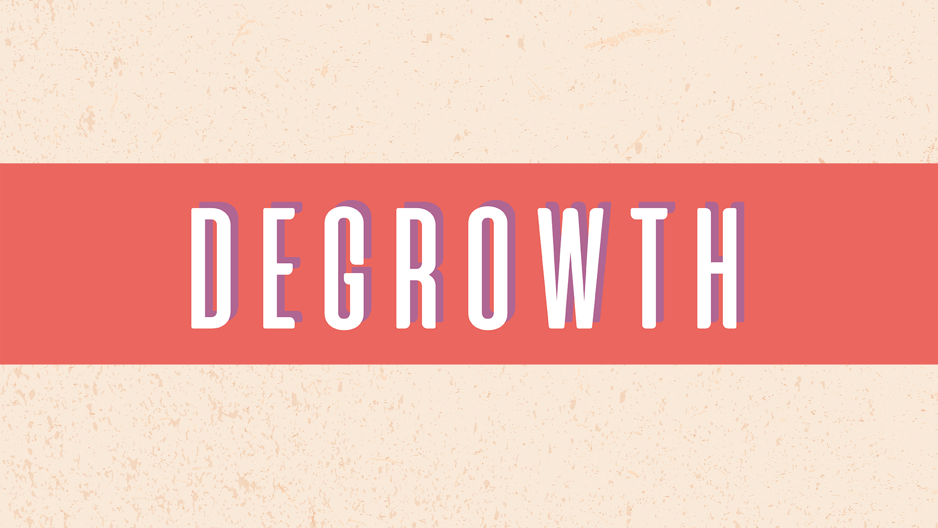 Video: Degrowth – Systemic Alternatives